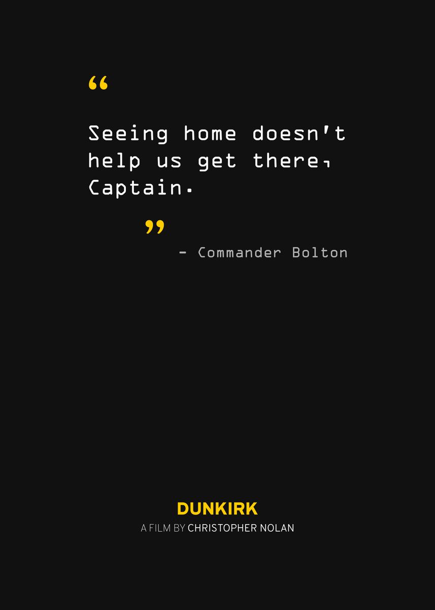 'Dunkirk Quote 5' Poster, picture, metal print, paint by Quoteey | Displate