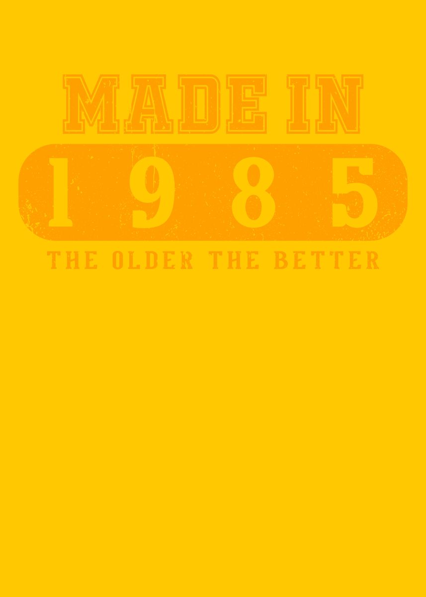 'Made In 1985 Birthday' Poster, picture, metal print, paint by MzumO ...