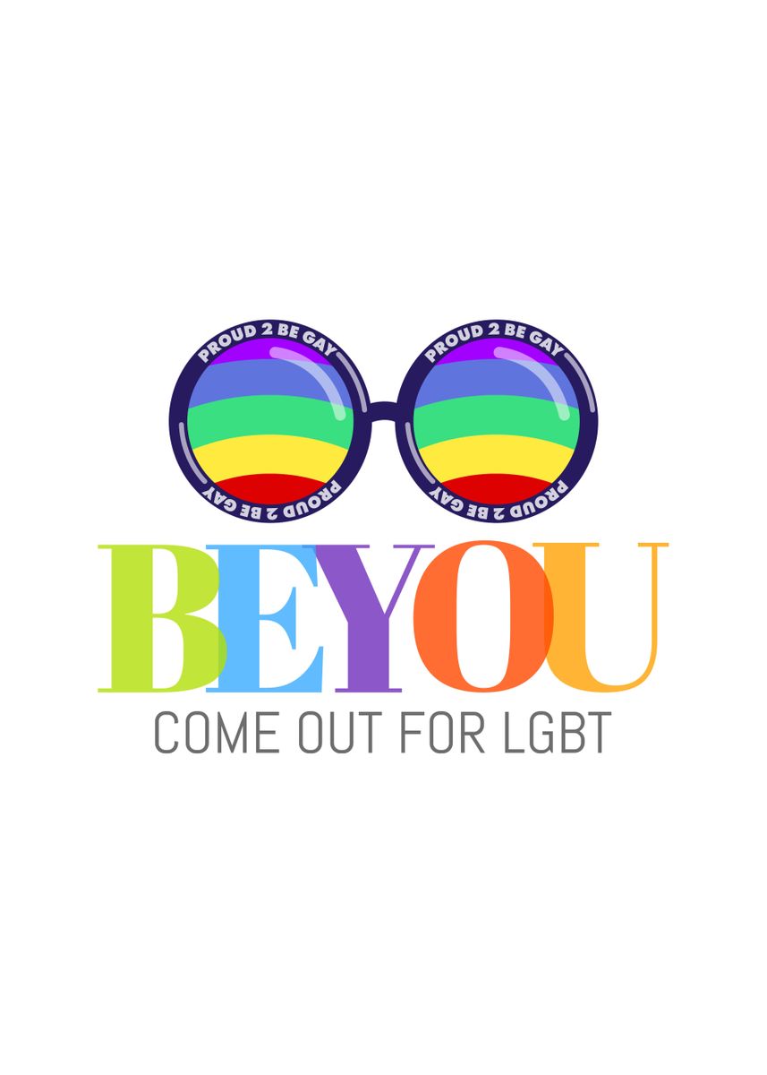 'Be You Come Out LGBT' Poster, picture, metal print, paint by ...
