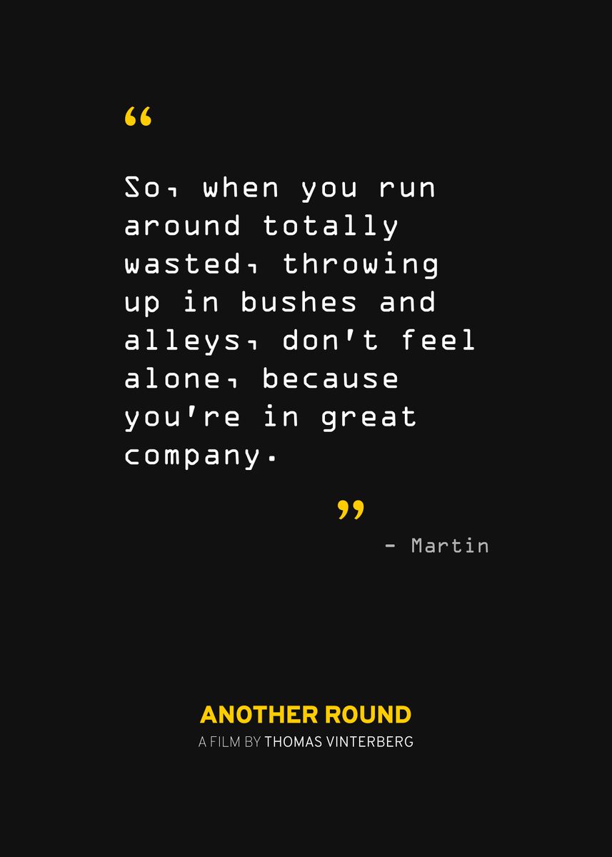 'Another Round Quote 3' Poster, picture, metal print, paint by Quoteey ...