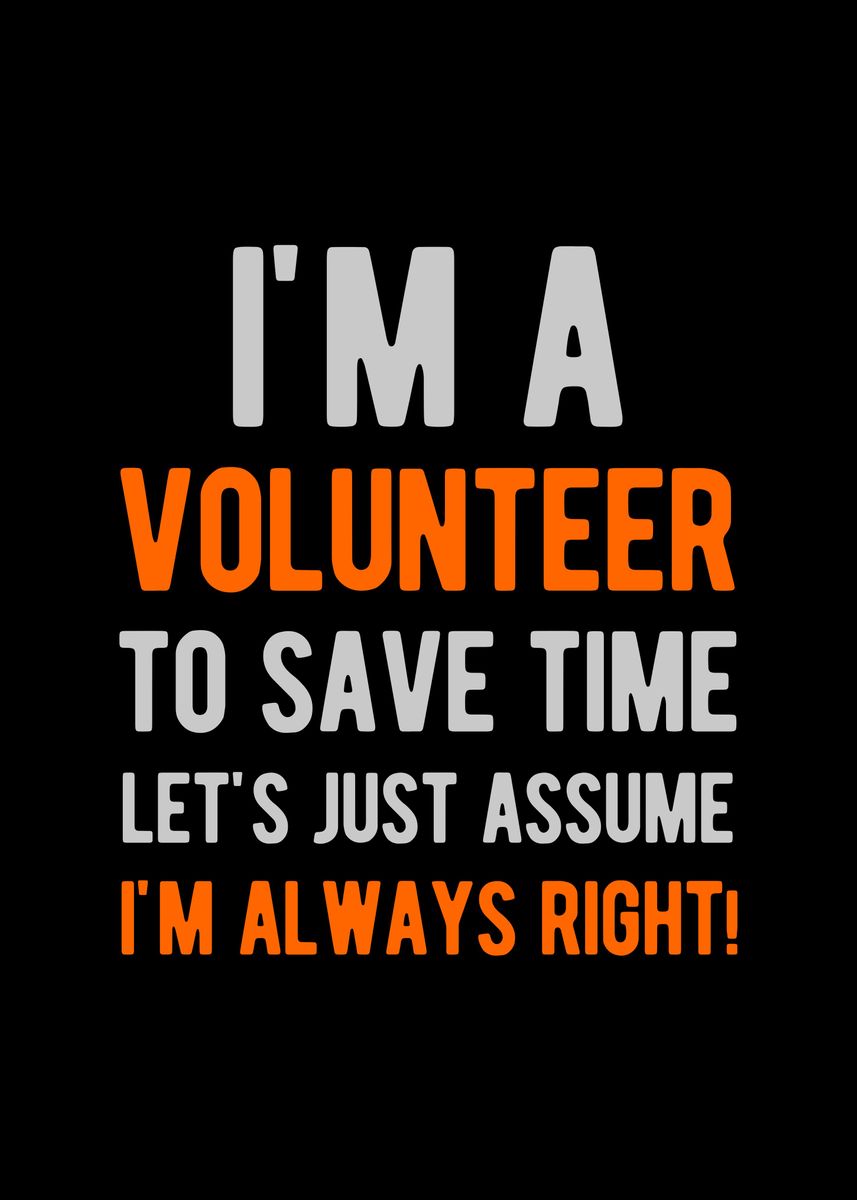 'Funny Volunteer' Poster, picture, metal print, paint by Visualz | Displate