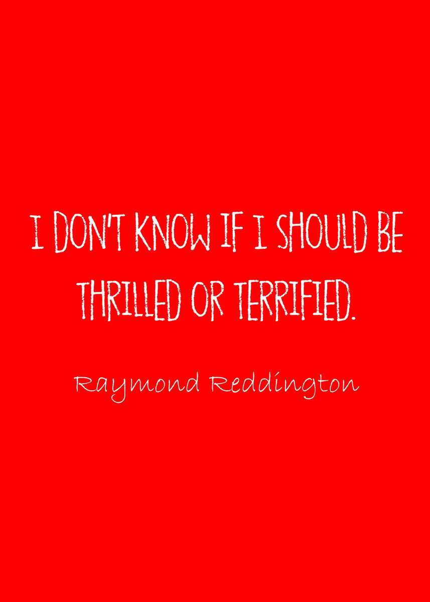 'raymond reddington quotes' Poster by Blood Digital | Displate