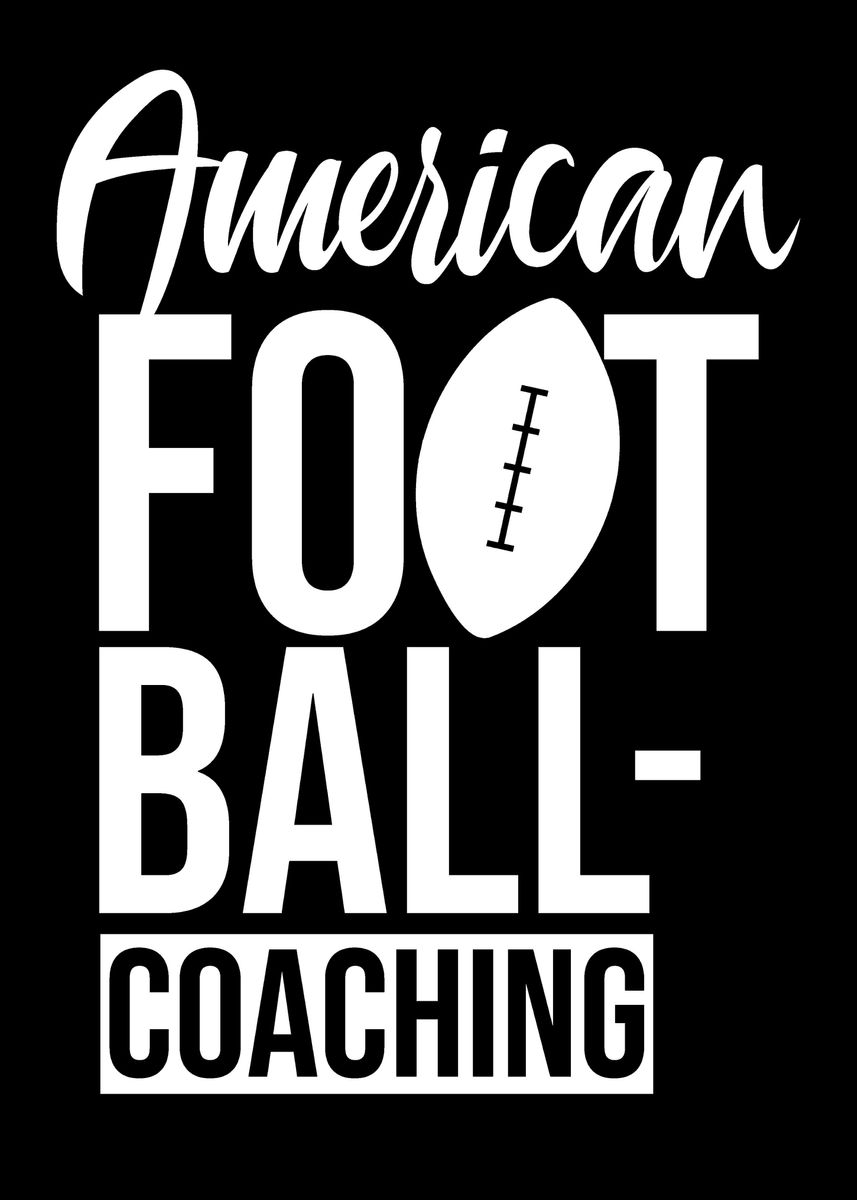 'American Football Coach' Poster, picture, metal print, paint by ...