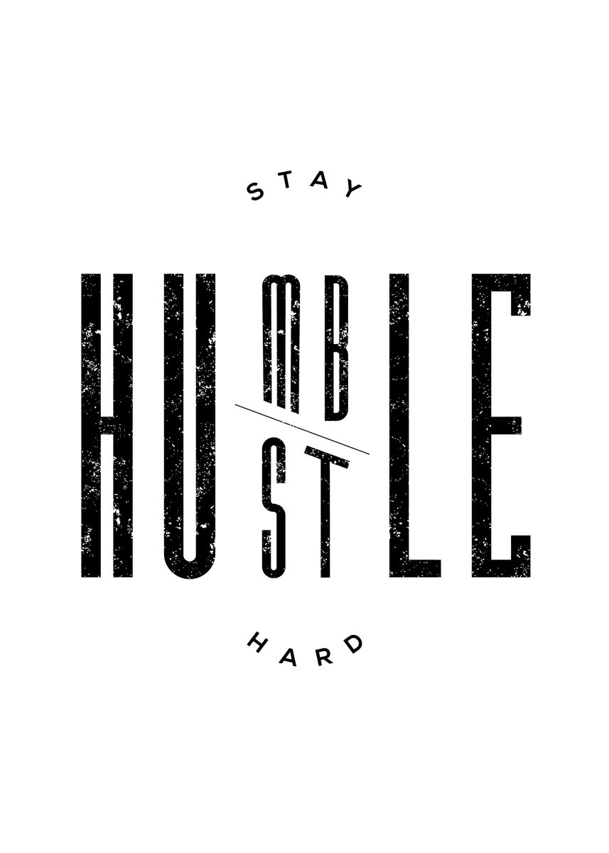 'Hustle Hard' Poster, picture, metal print, paint by Conceptual ...