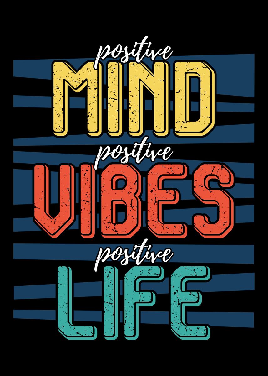 'Positive Mind Vibes Life ' Poster, picture, metal print, paint by ...