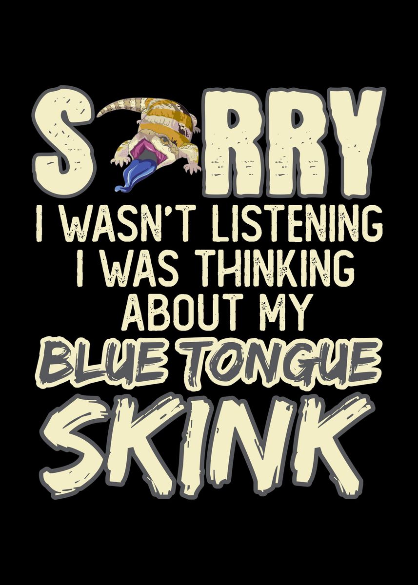 'BlueTongued Skink Joke' Poster by DesignatedDesigner | Displate