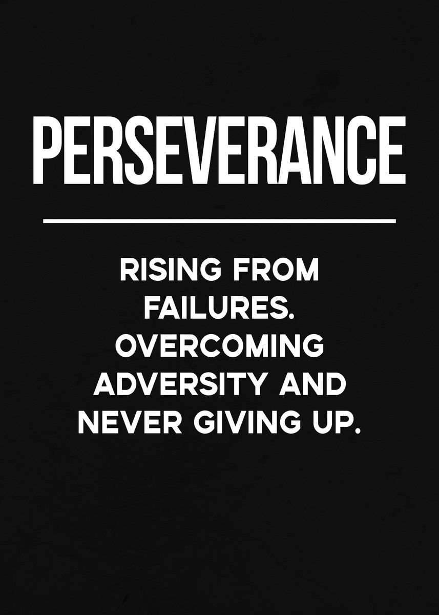'Perseverance' Poster, picture, metal print, paint by Conceptual ...