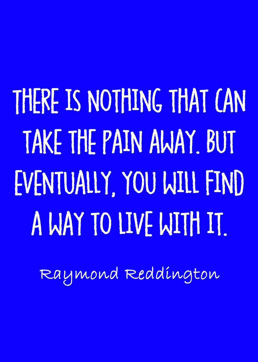 'raymond reddington quotes' Poster by Dia Creative | Displate