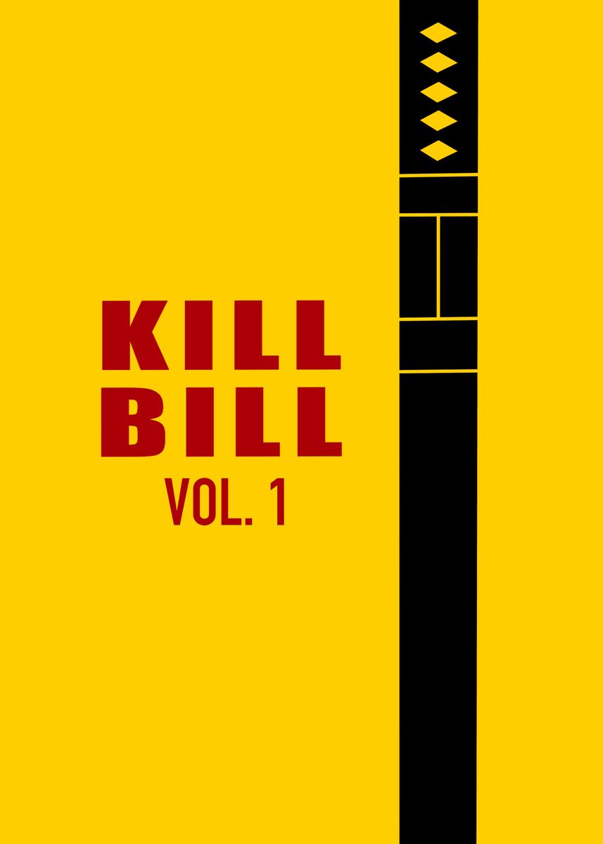 'Kill bill' Poster, picture, metal print, paint by UNIKORN | Displate