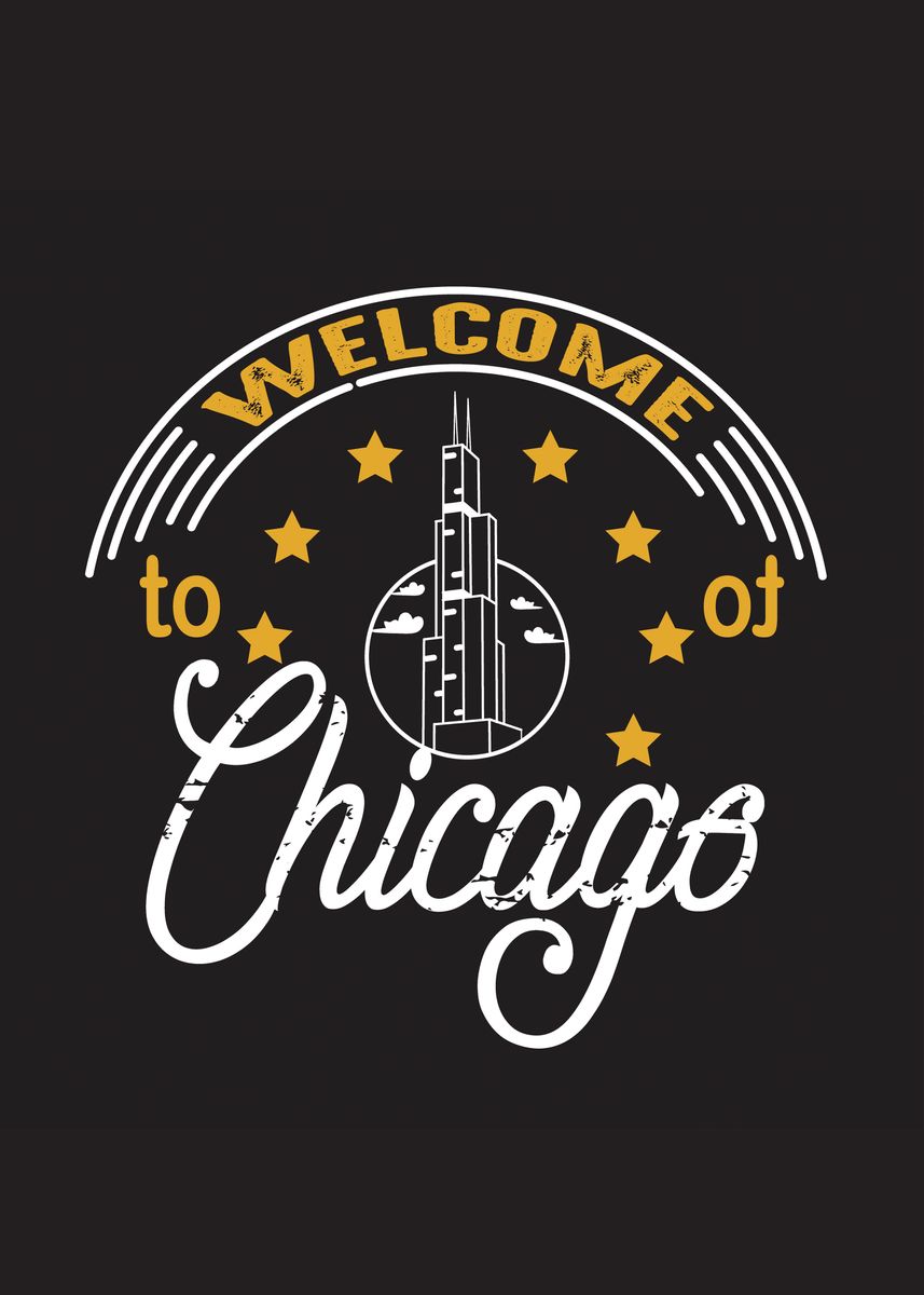 'Welcome Chicago' Poster, picture, metal print, paint by Beone Digital ...