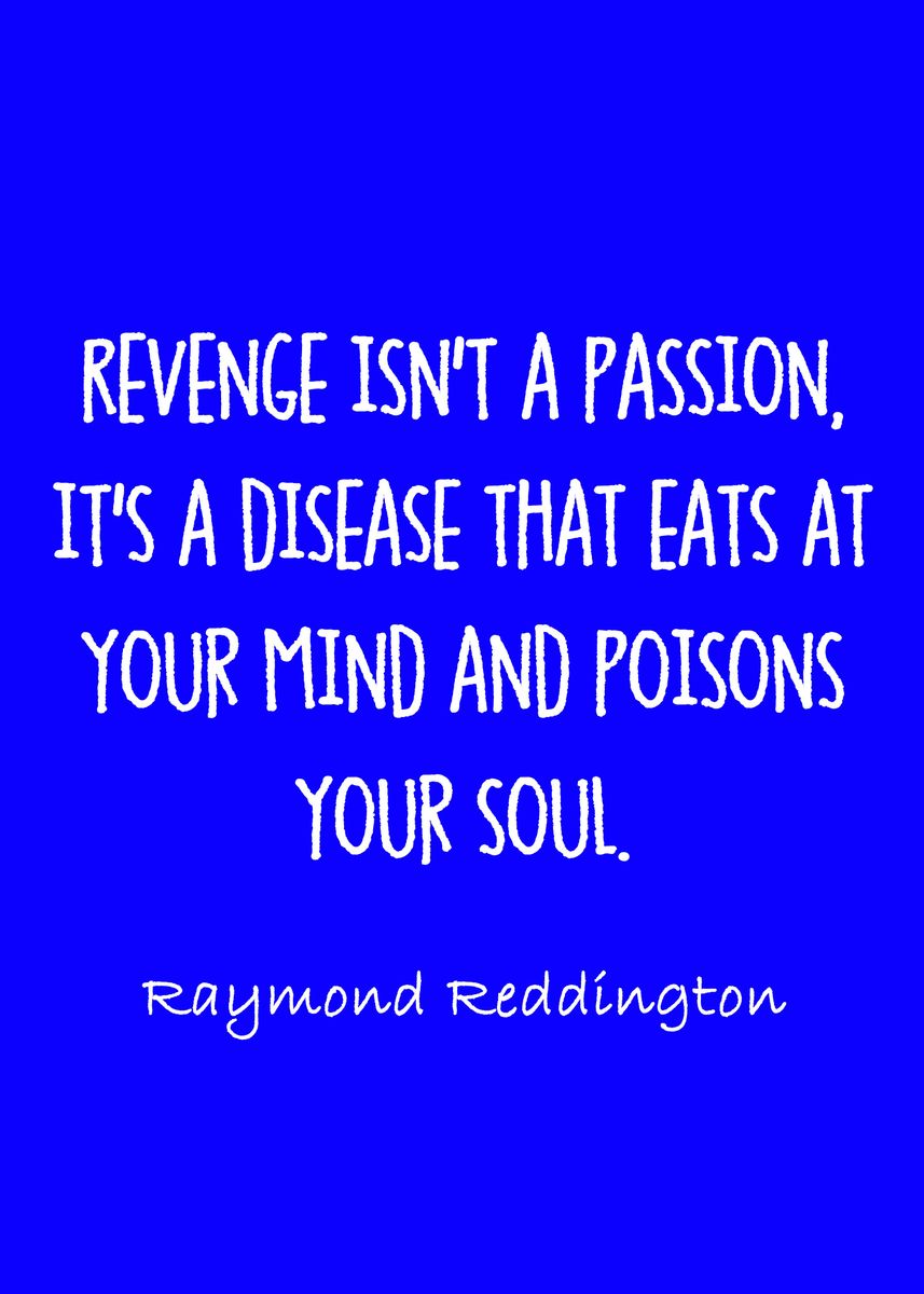 'raymond reddington quotes' Poster by Dia Creative | Displate