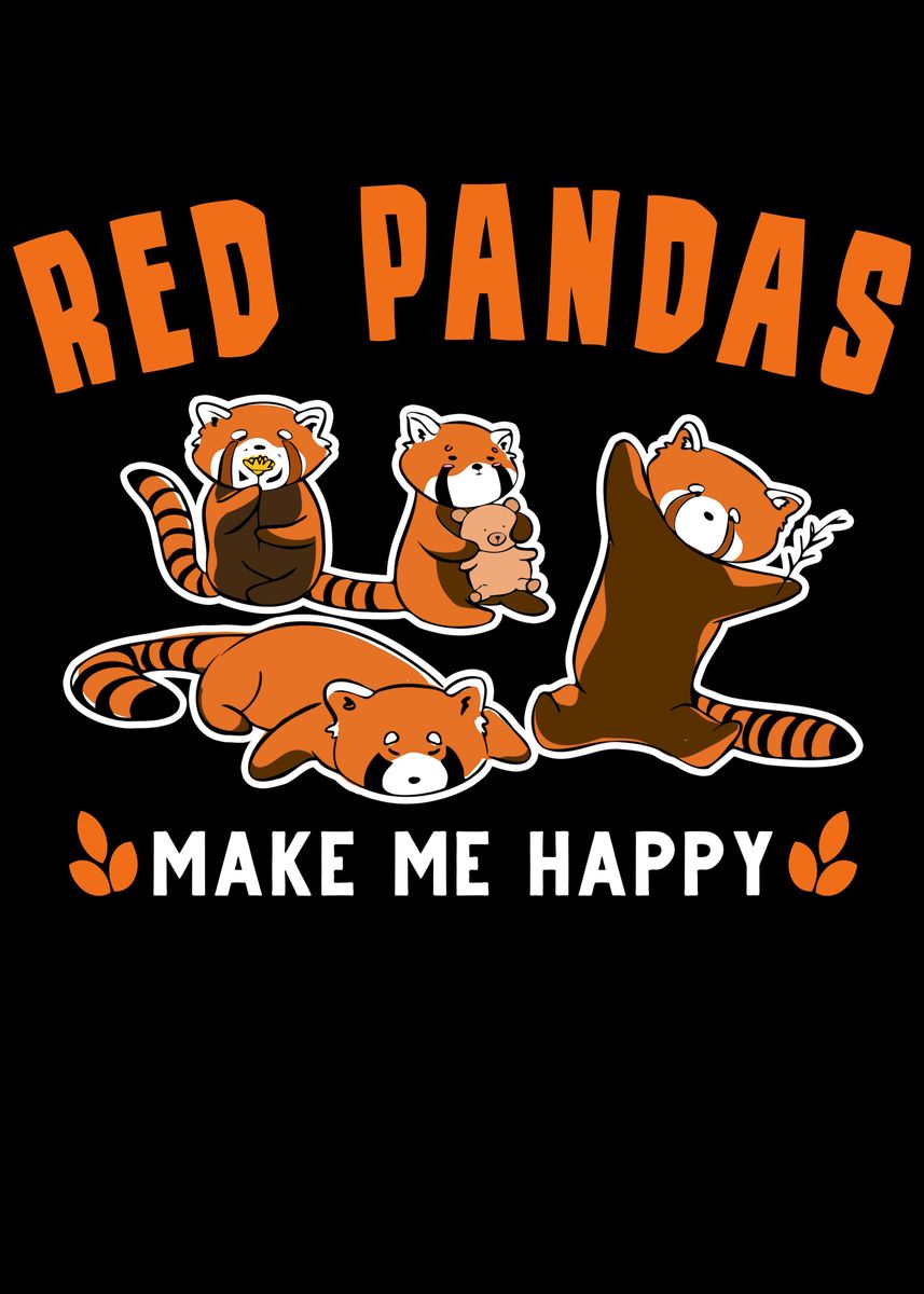 'Red Pandas Make Me Happy' Poster by FavoritePlates | Displate
