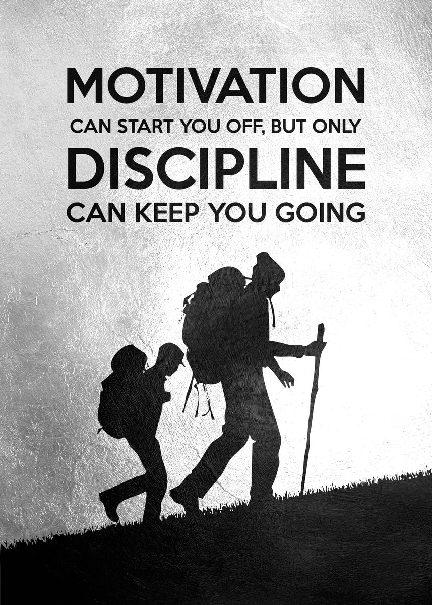 'Motivation and Discipline' Poster, picture, metal print, paint by ...