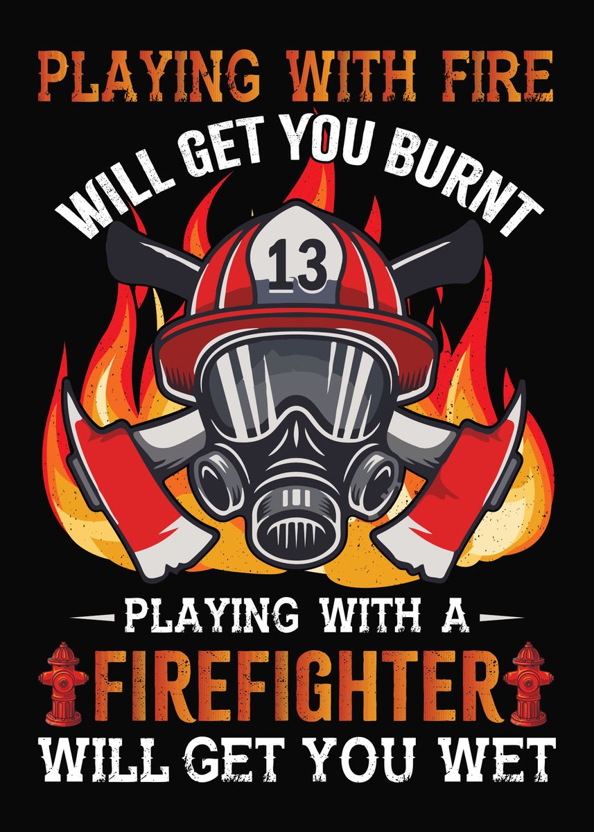 'Firefighter Fireman Fire' Poster, picture, metal print, paint by ...
