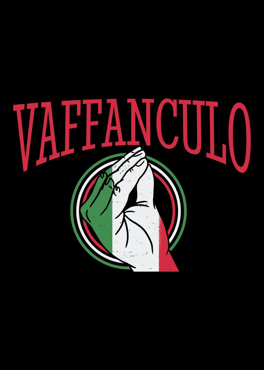 'Funny Italian Italy Vaffan' Poster, picture, metal print, paint by ...