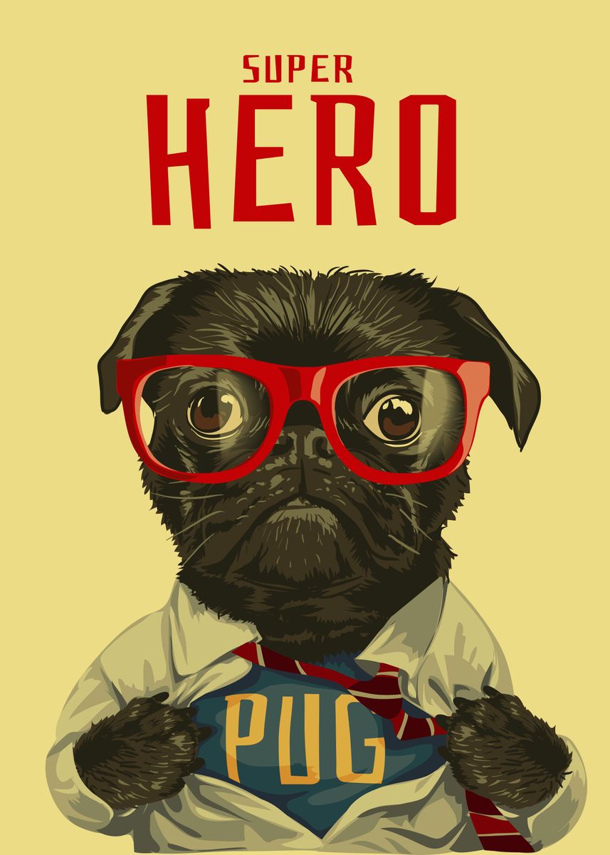 'Superhero pug dog' Poster, picture, metal print, paint by ...