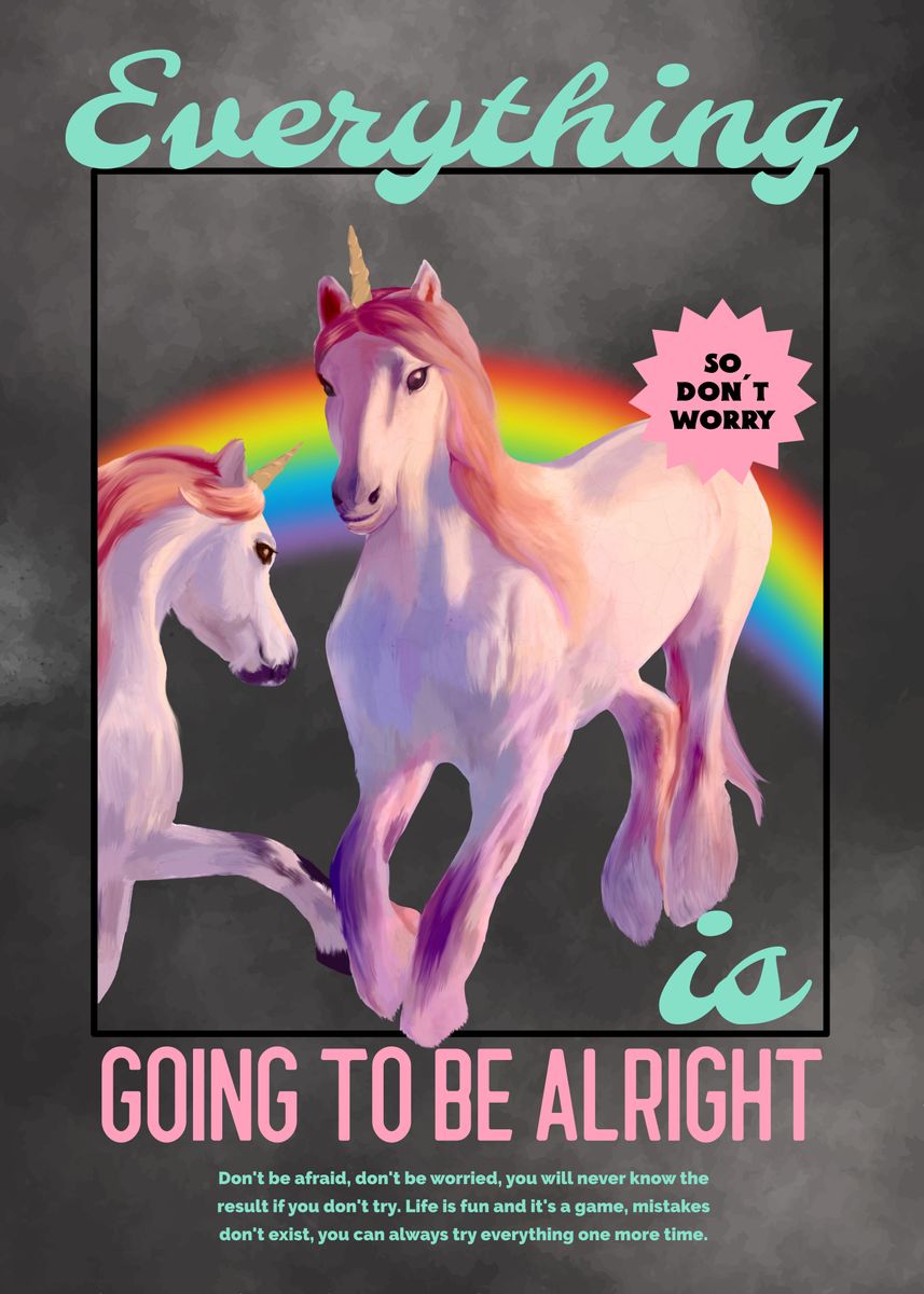 'Dont Worry Unicorn' Poster, picture, metal print, paint by ...
