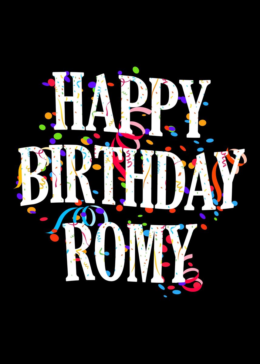 'Happy Birthday Romy' Poster, picture, metal print, paint by royalsigns ...