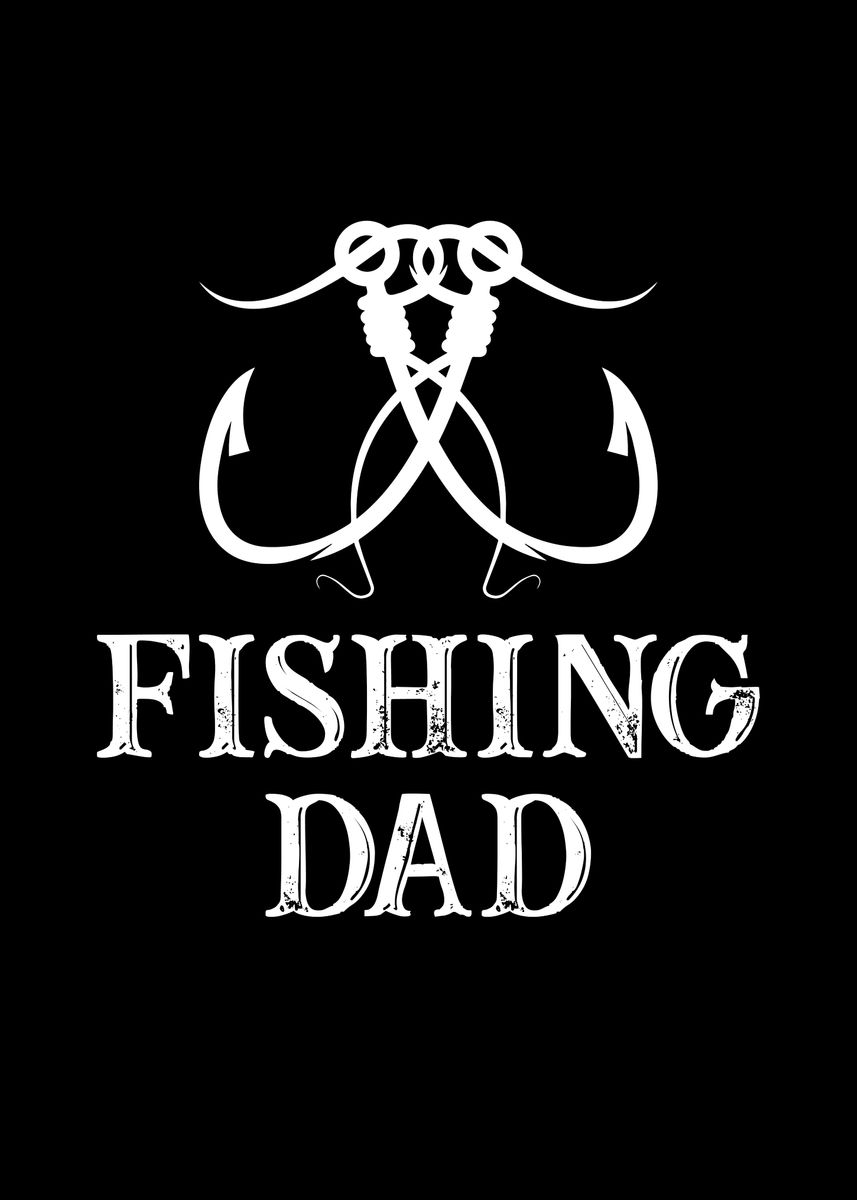 'Fishing Dad' Poster by bananadesign | Displate