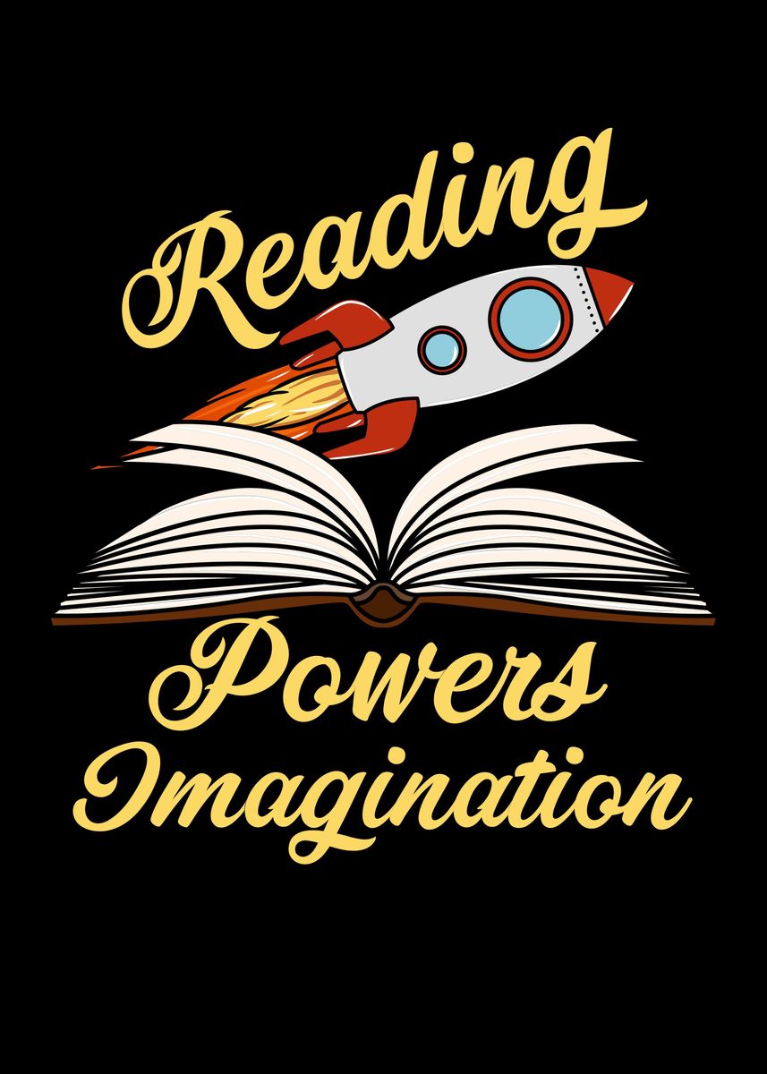 'Reading Powers Imagination' Poster, picture, metal print, paint by Uwe ...