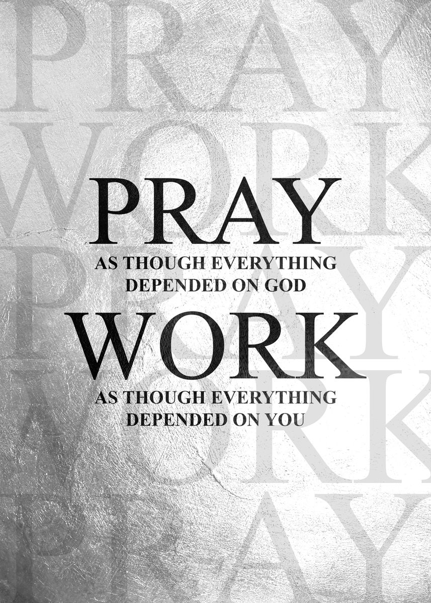 'Pray and Work Balance' Poster, picture, metal print, paint by ...