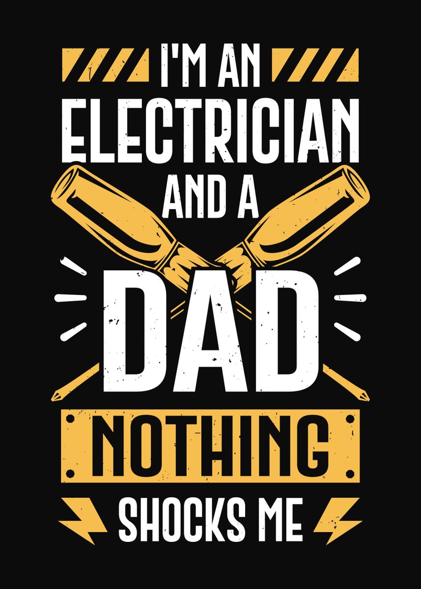 'Electrician Dad Design' Poster, picture, metal print, paint by Marcel ...