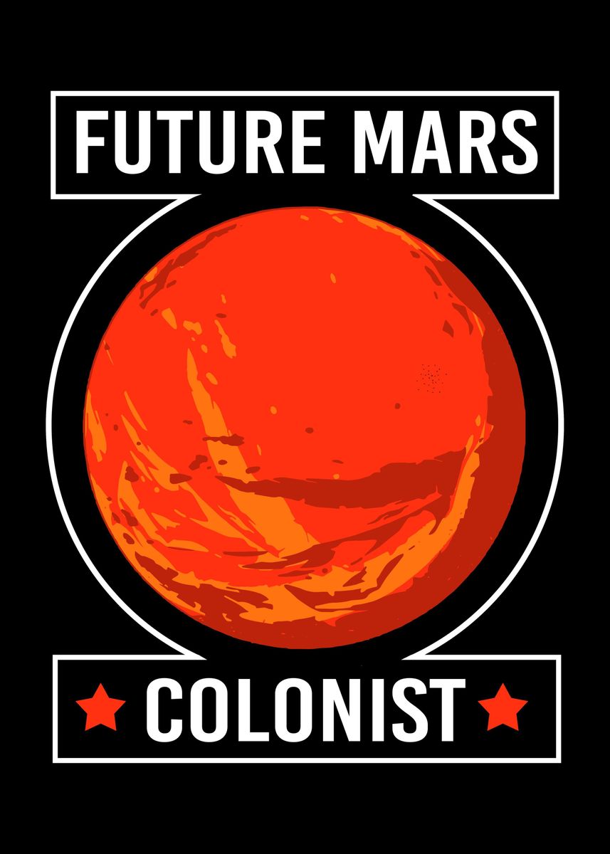 'Future Mars Colonist' Poster, picture, metal print, paint by ...