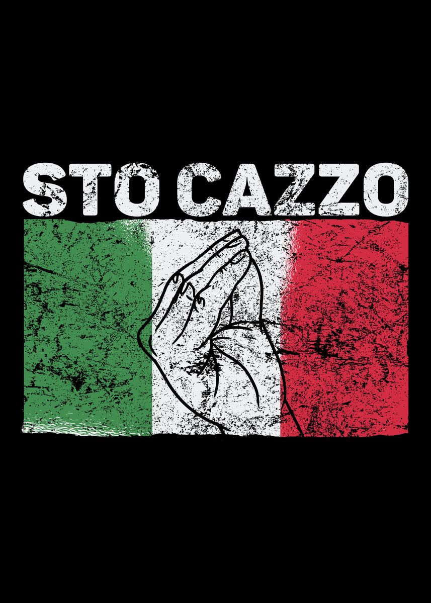 'Italian Funny Sto Cazzo Sa' Poster by Dominik Schneider | Displate