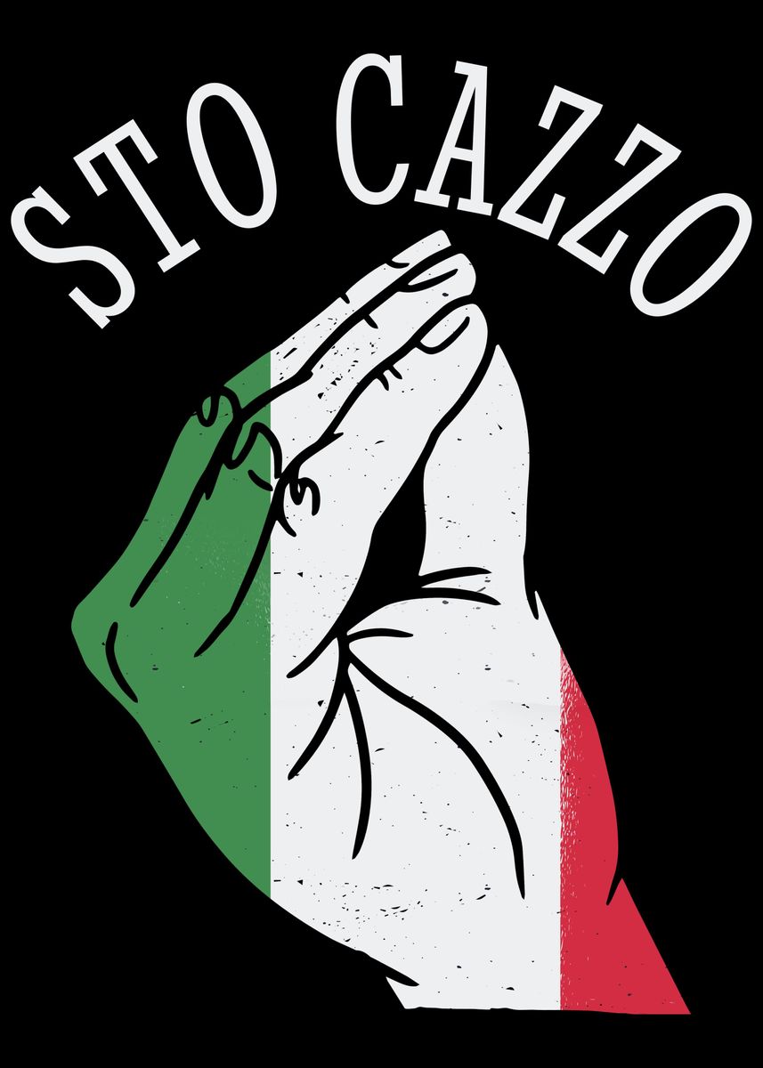 'Italian Funny Sto Cazzo Sa' Poster by Dominik Schneider | Displate