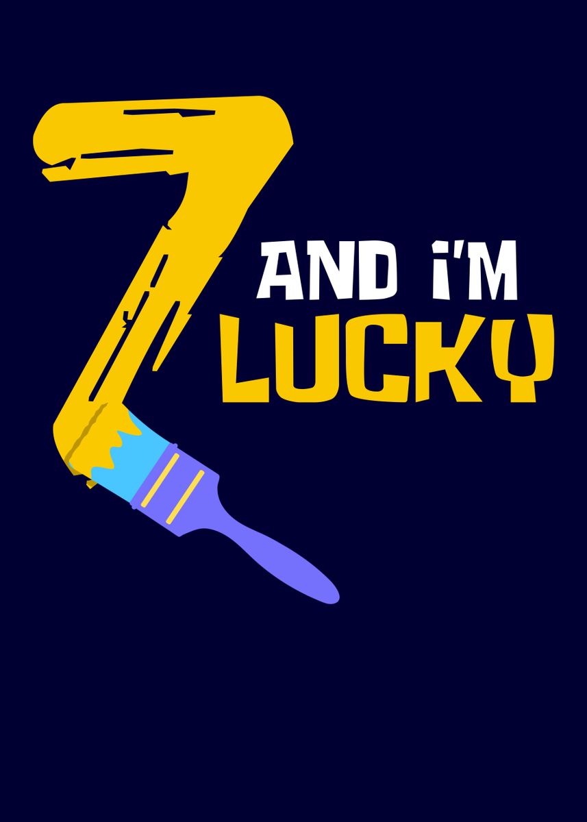 '7 Years Lucky Number 7' Poster by MzumO | Displate
