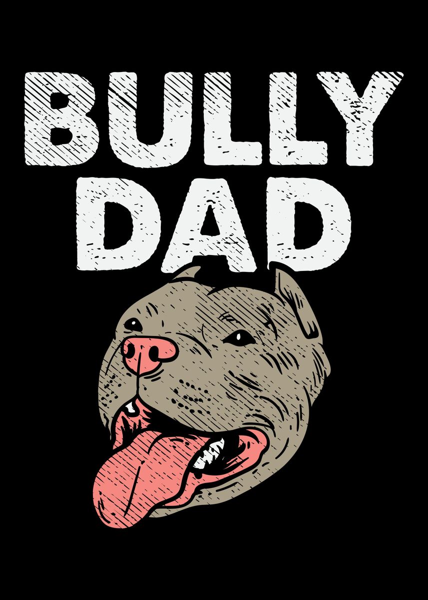 'Bully Dad' Poster by Uwe Seibert | Displate