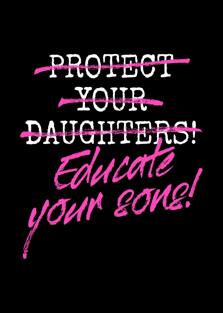 'Protect Your Daughters' Poster, picture, metal print, paint by ...
