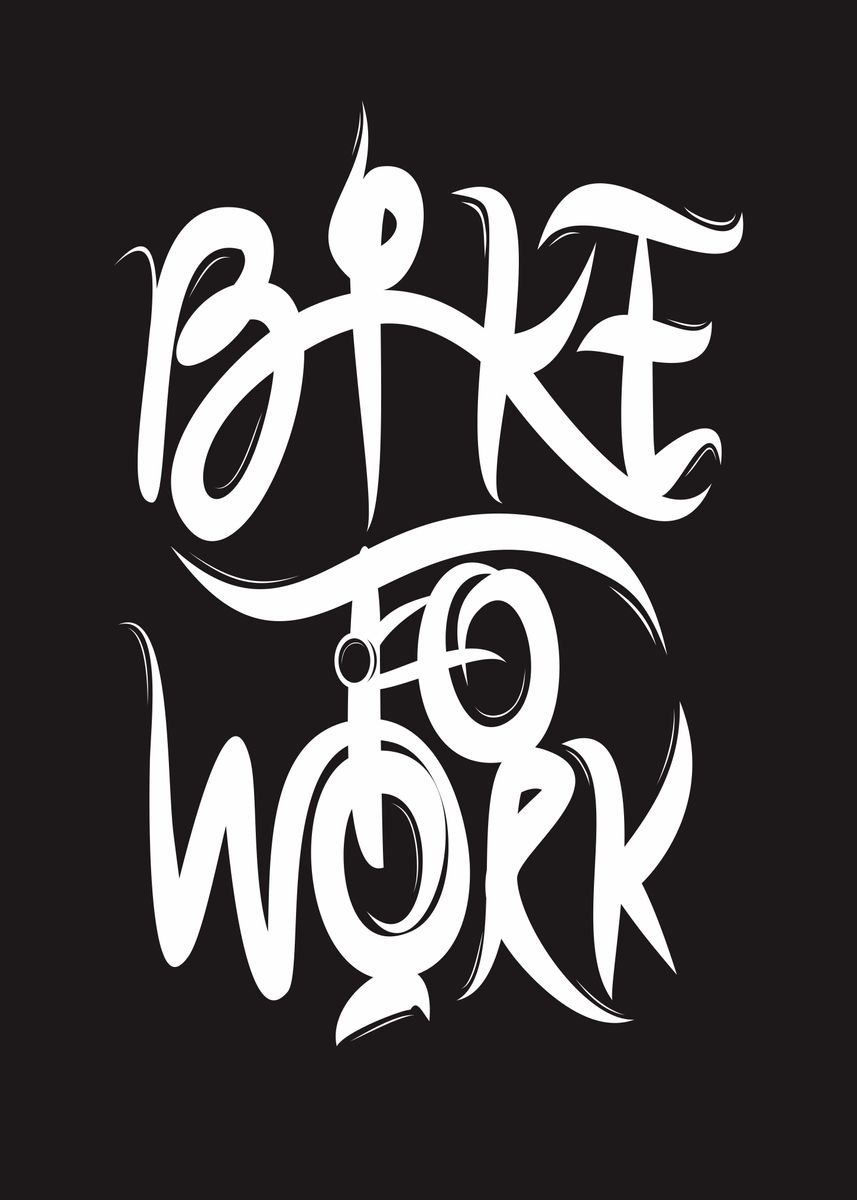 'Bike To Work' Poster, picture, metal print, paint by Distrowlinc ...