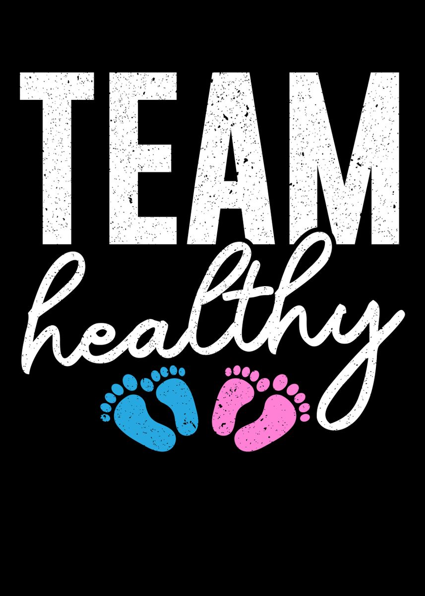 'Team Healthy Baby' Poster, picture, metal print, paint by NAO | Displate