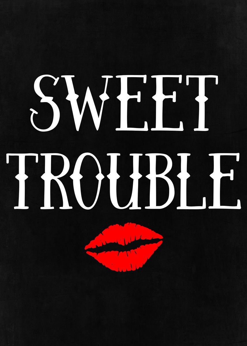 'Sweet Trouble Red Lips' Poster, picture, metal print, paint by John ...