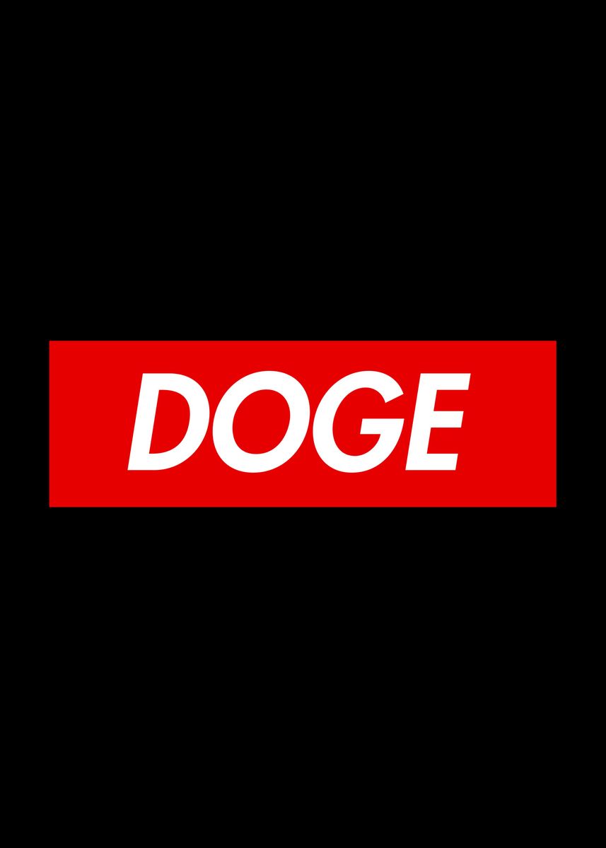 'DOGE' Poster, picture, metal print, paint by YiannisTees | Displate
