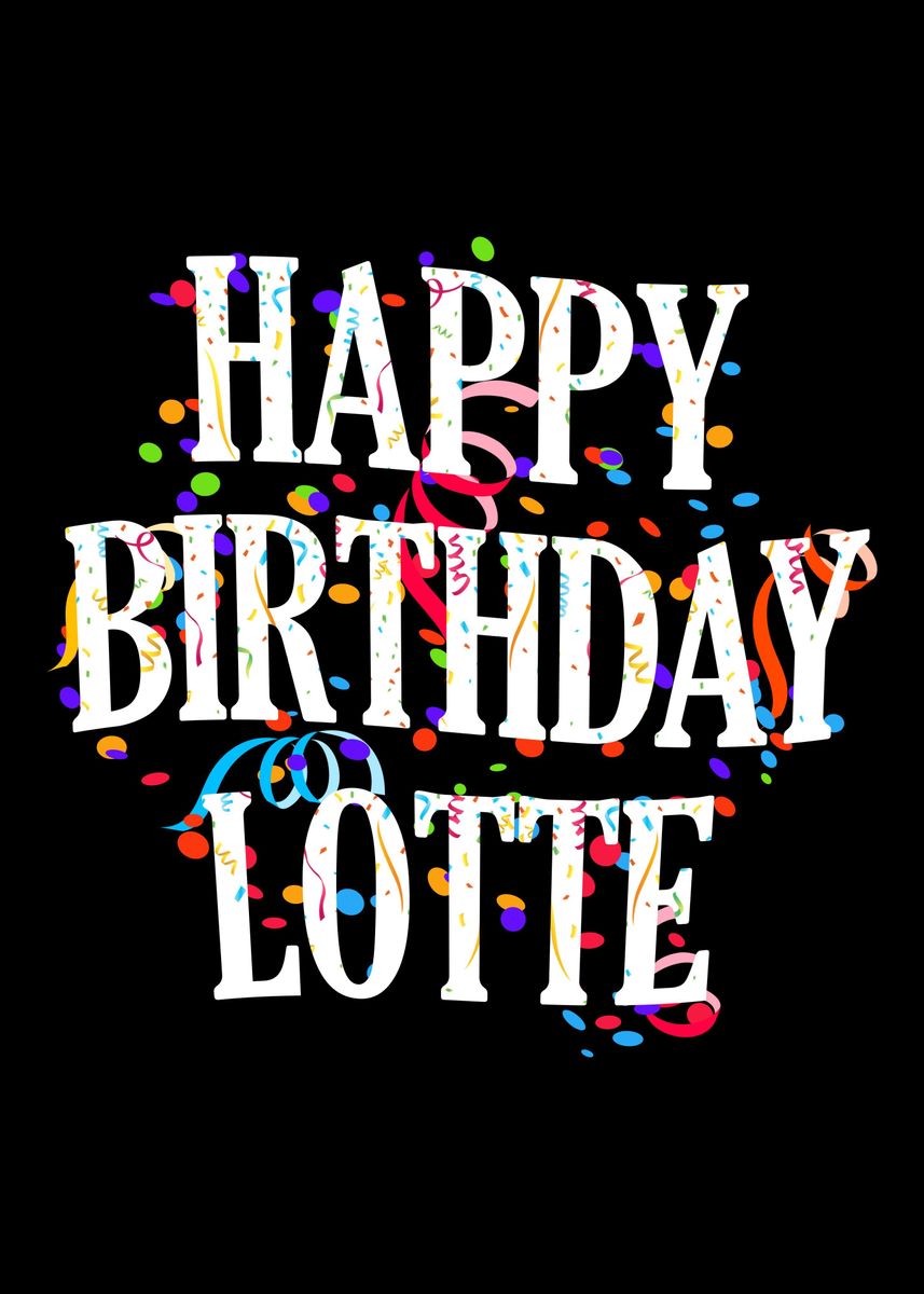 'Happy Birthday Lotte' Poster, picture, metal print, paint by ...