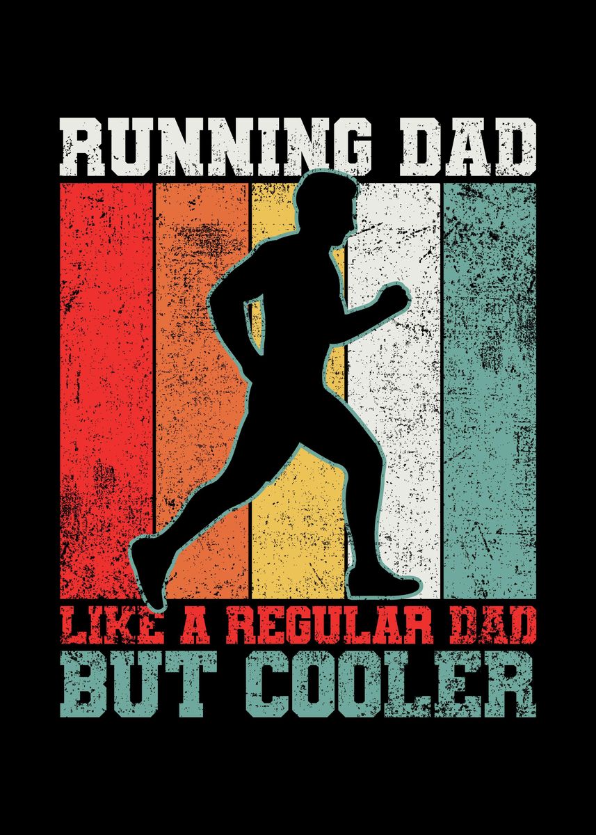 'Running Dad Runner' Poster, picture, metal print, paint by Mealla ...