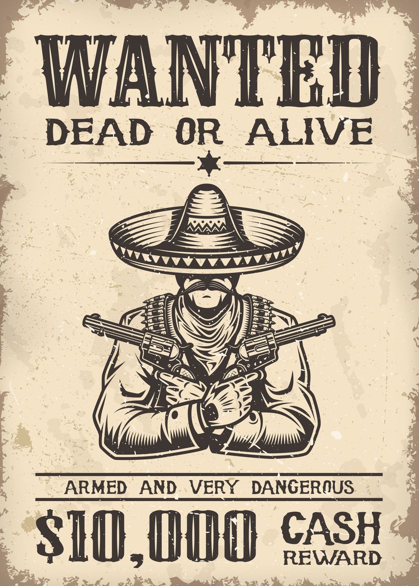 'Wild west wanted' Poster, picture, metal print, paint by ...