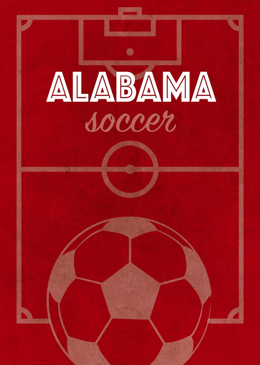 'Alabama College Soccer' Poster, picture, metal print, paint by Design ...