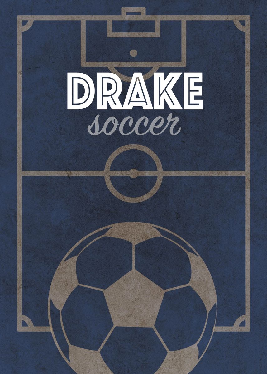 'Drake College Soccer Team' Poster, picture, metal print, paint by ...