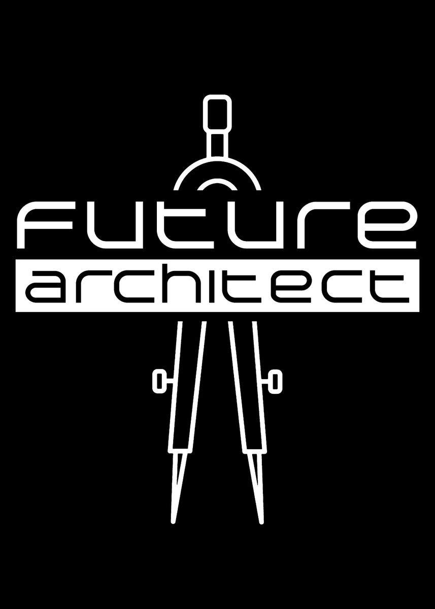 'Future Architect' Poster by dr3designs | Displate