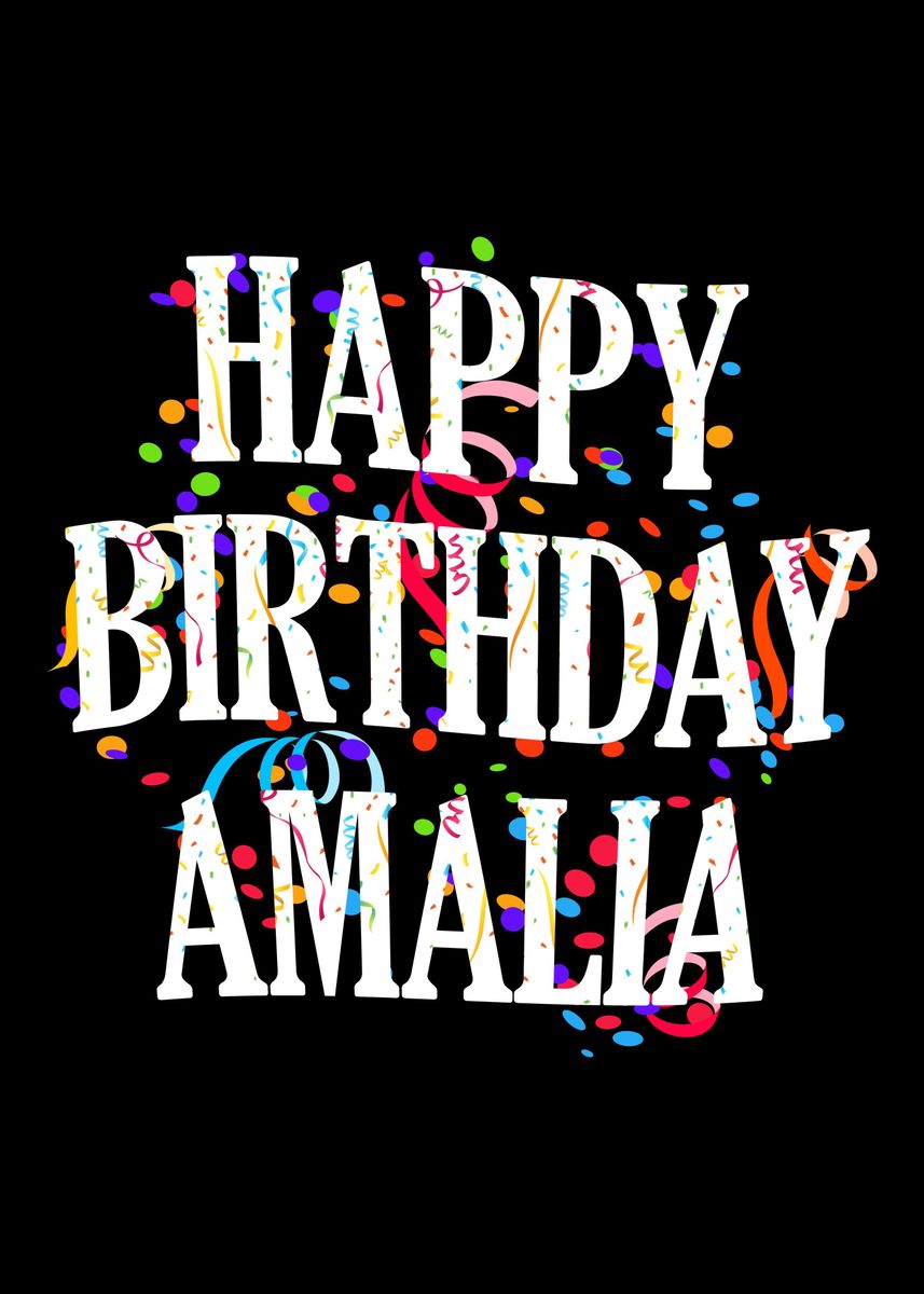 'Happy Birthday Amalia' Poster by royalsigns | Displate