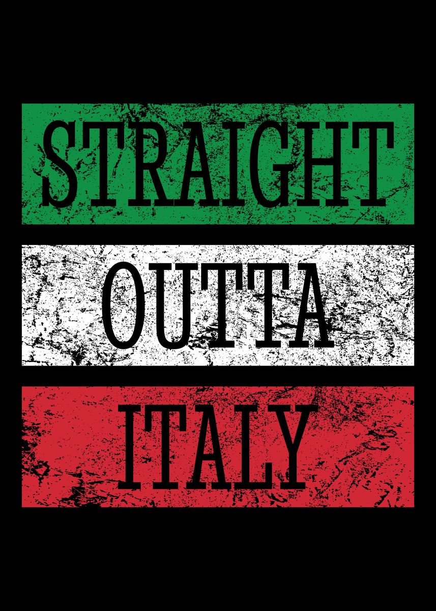 'Straight Outta Italy Itali' Poster, picture, metal print, paint by ...
