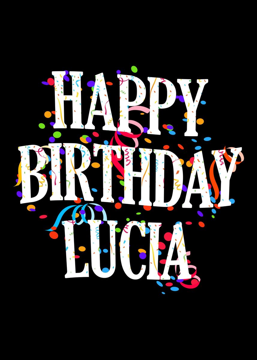 'Happy Birthday Lucia' Poster, picture, metal print, paint by ...
