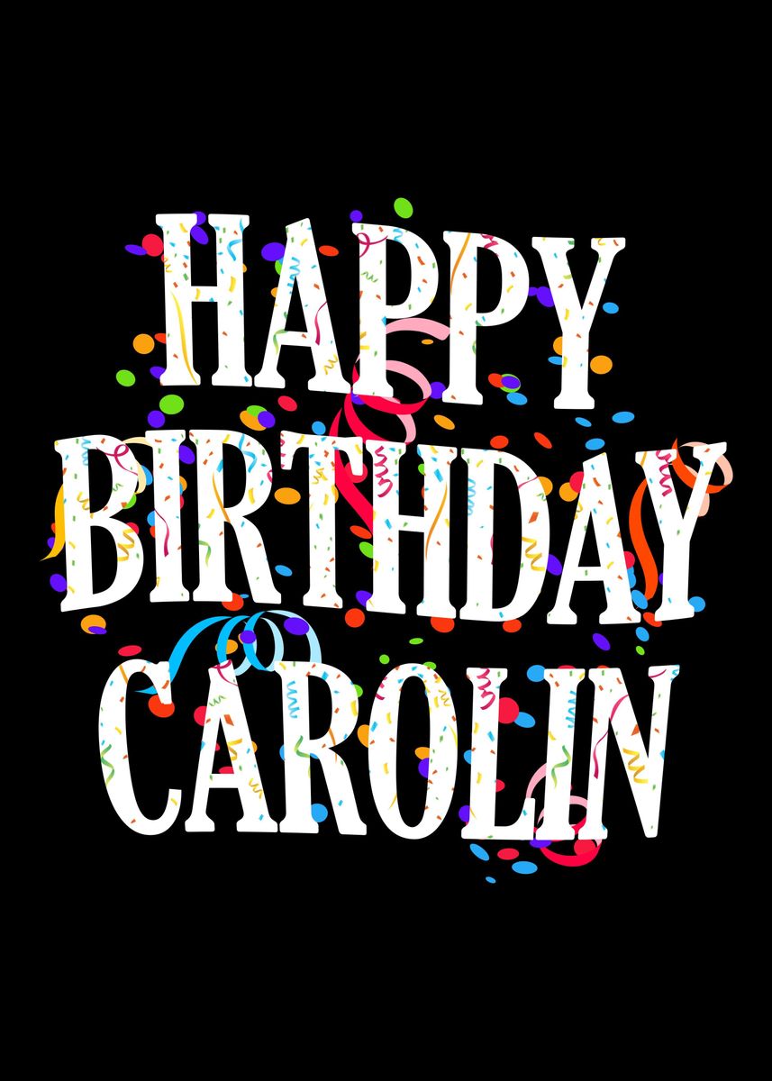 'Happy Birthday Carolin' Poster, picture, metal print, paint by ...
