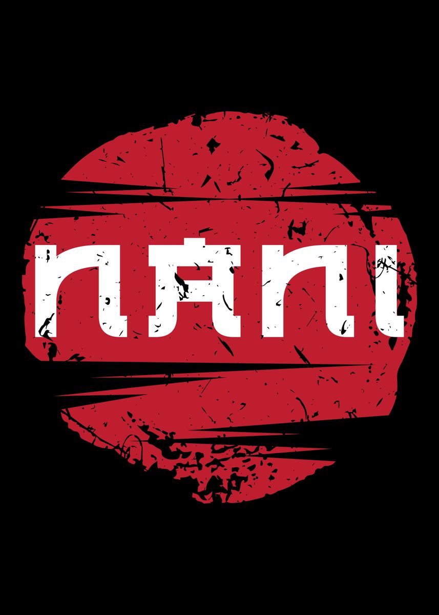 'Nani Tokyo Japan Anime Lov' Poster, picture, metal print, paint by ...