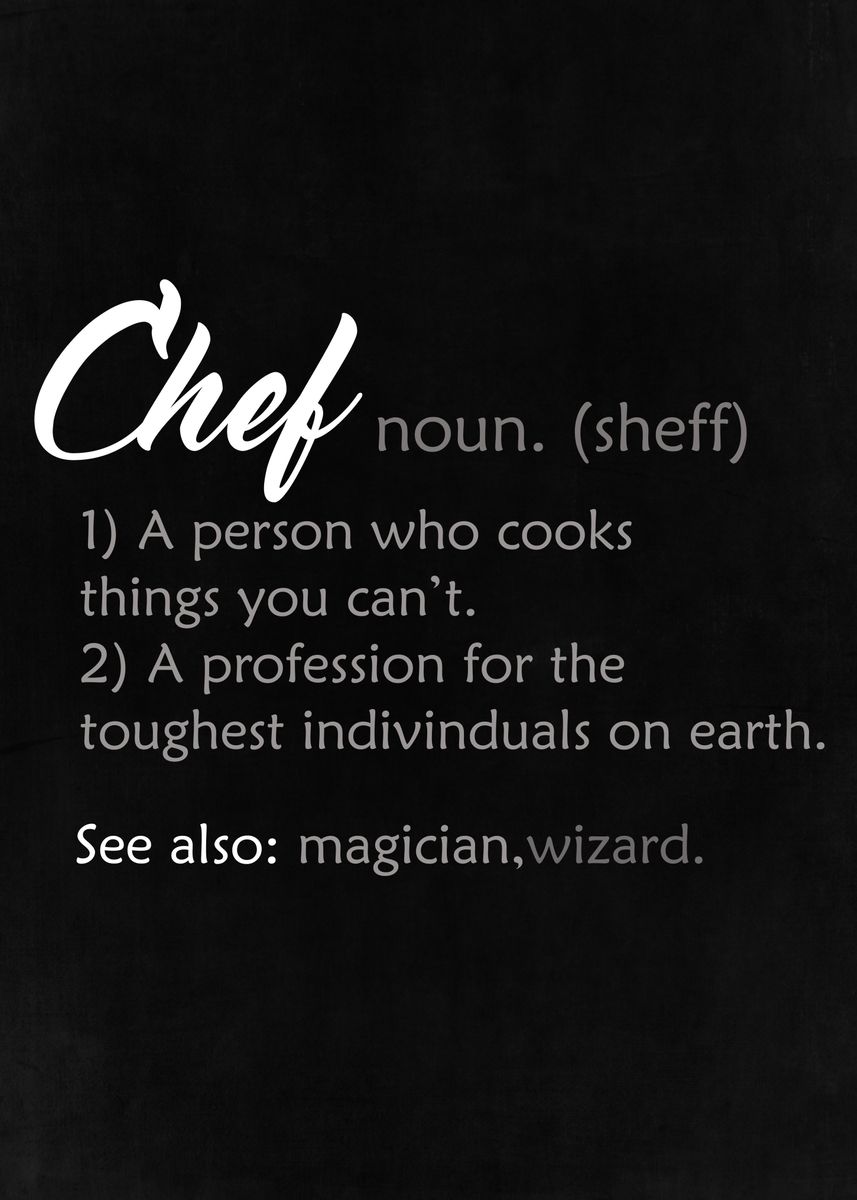 'Chef Definition' Poster, picture, metal print, paint by John Marinakis ...