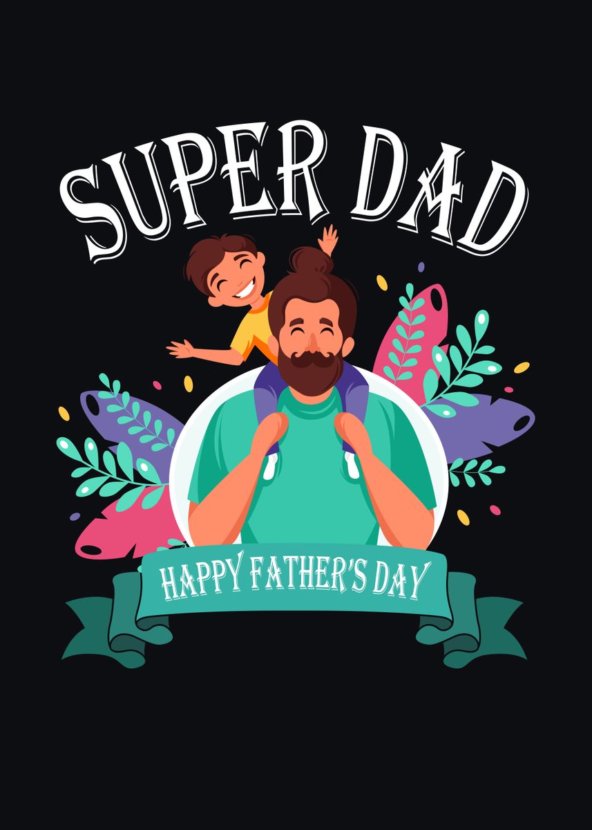 'Super Dad' Poster, picture, metal print, paint by Patsy Montoya | Displate
