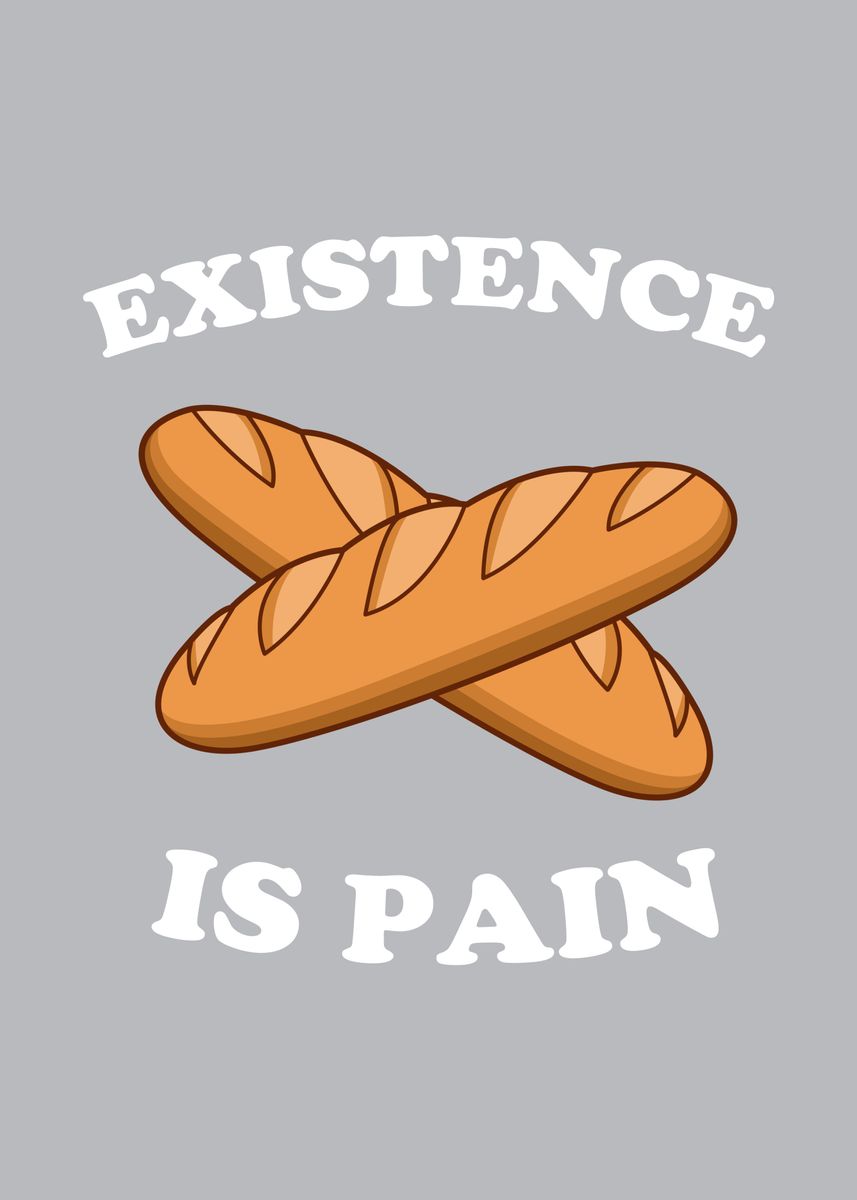 'Existence Is Pain' Poster by Yipptee | Displate